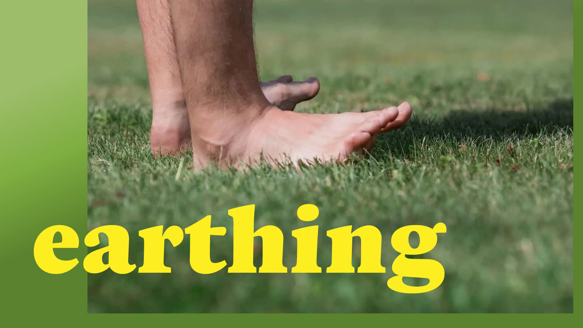 Reconnect with Nature's Energy through Earthing - Transform Your Well-Being